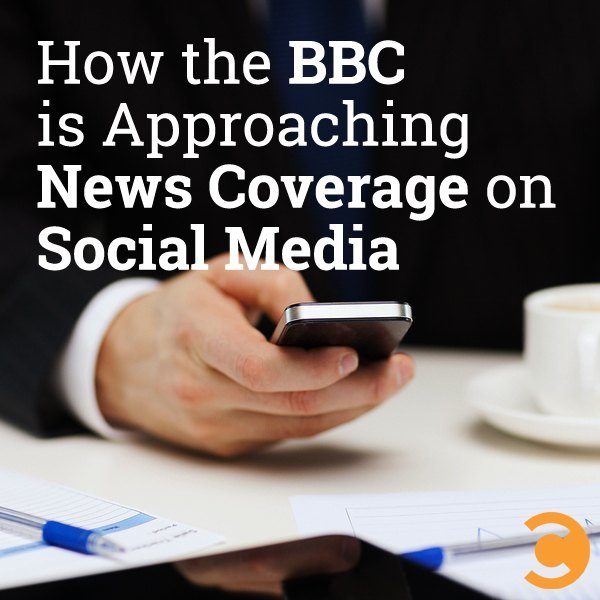 How BBC is Approaching News Coverage on Social Media