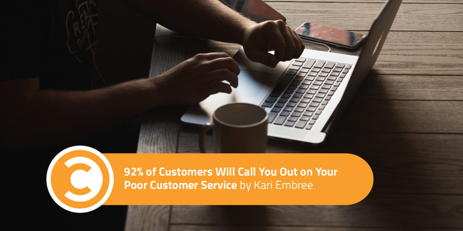 92 Percent of Customers Will Call You Out on Your Poor Customer Service ...