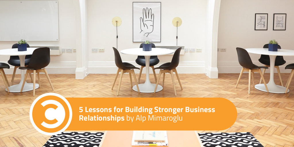 5 Lessons for Building Stronger Business Relationships | Convince & Convert