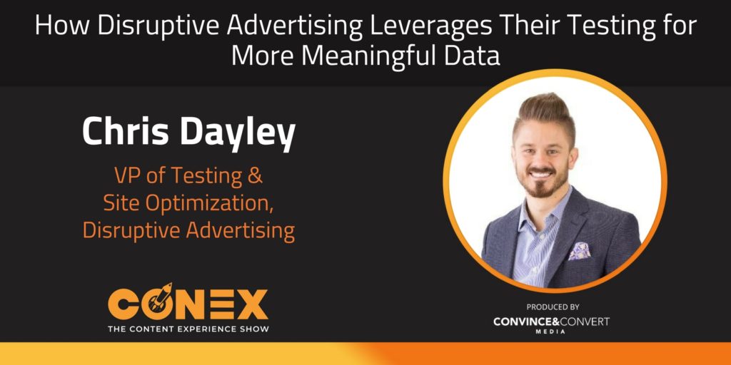 How Disruptive Advertising Leverages Their Testing for More Meaningful Data