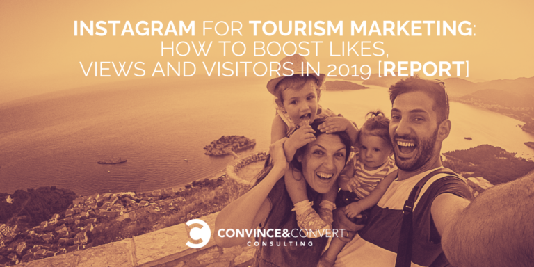 Instagram for Tourism Marketing: How to Boost Likes, Views and Visitors ...
