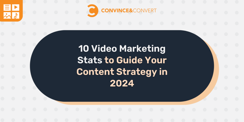 10 Video Marketing Stats to Guide Your Content Marketing Strategy