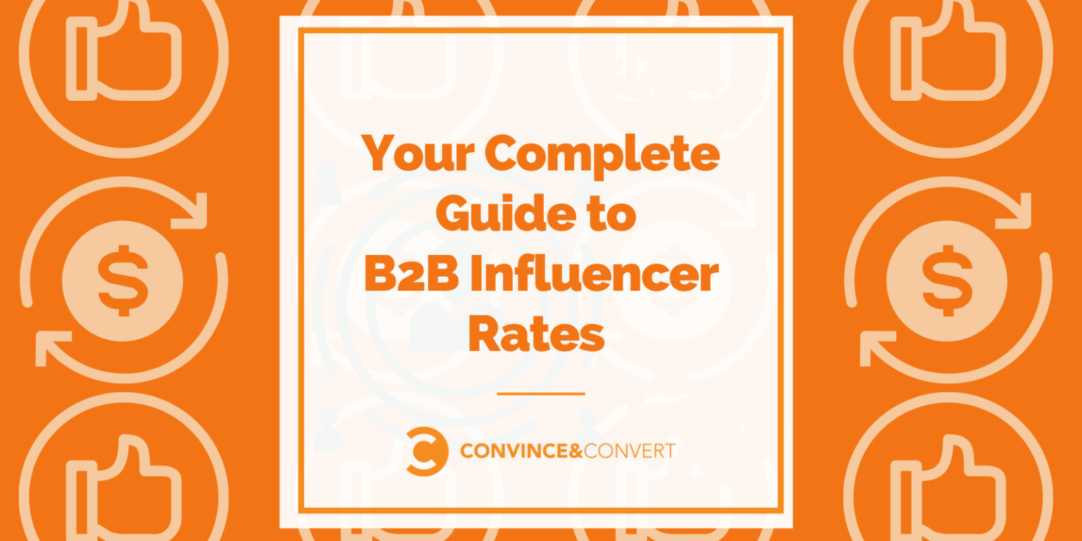 Your Complete Guide to B2B Influencer Rates | C&C