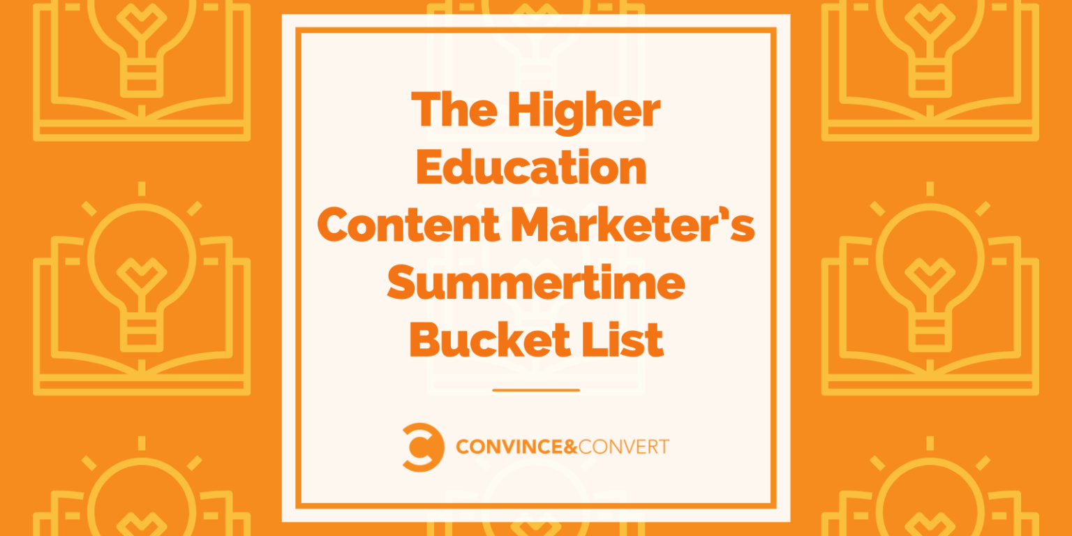 The Higher Education Content Marketer’s Summertime Bucket List